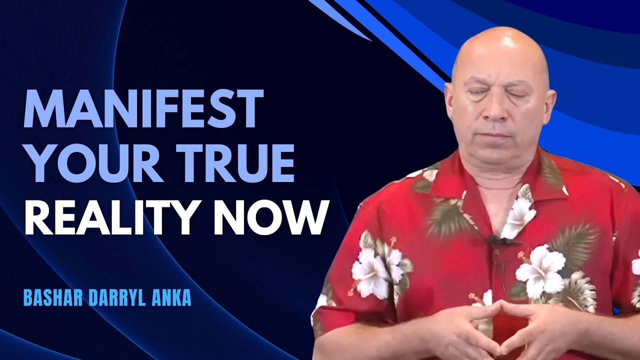 Bashar Channeled by Darryl Anka|Manifest Your True Reality Using Time ...
