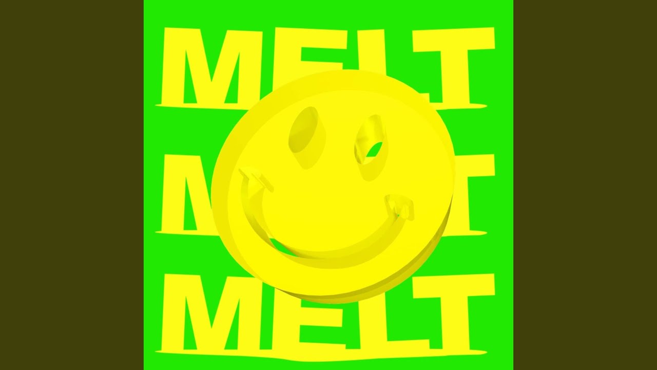 Melt - YouTube