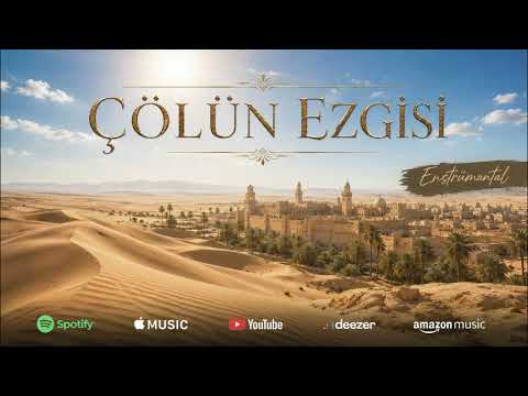 Çölün Ezgisi - Enstrümantal