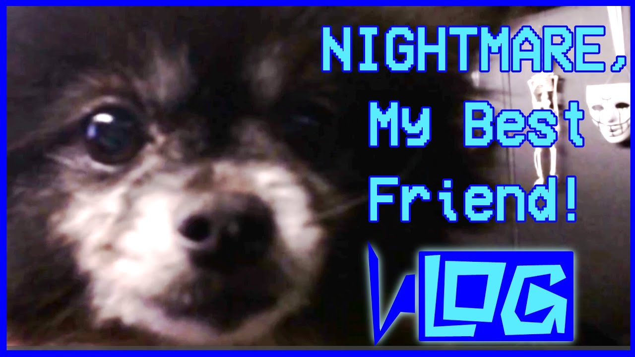 My Best Friend Nightmare - YouTube
