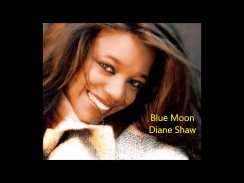 Blue Moon Diane Shaw - YouTube