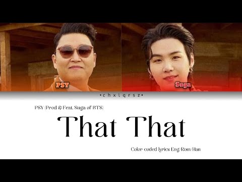 PSY (Prod & Feat. BTS Suga) That That lyrics (color coded) - YouTube