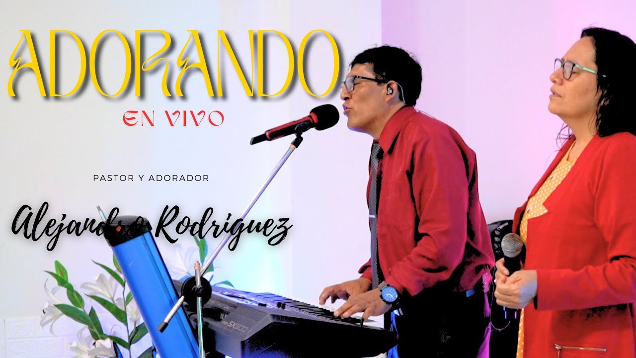 ADORACIONES QUE TE HARAN LLORAR / PASTOR ALEJANDRO RODRIGUEZ Chords ...