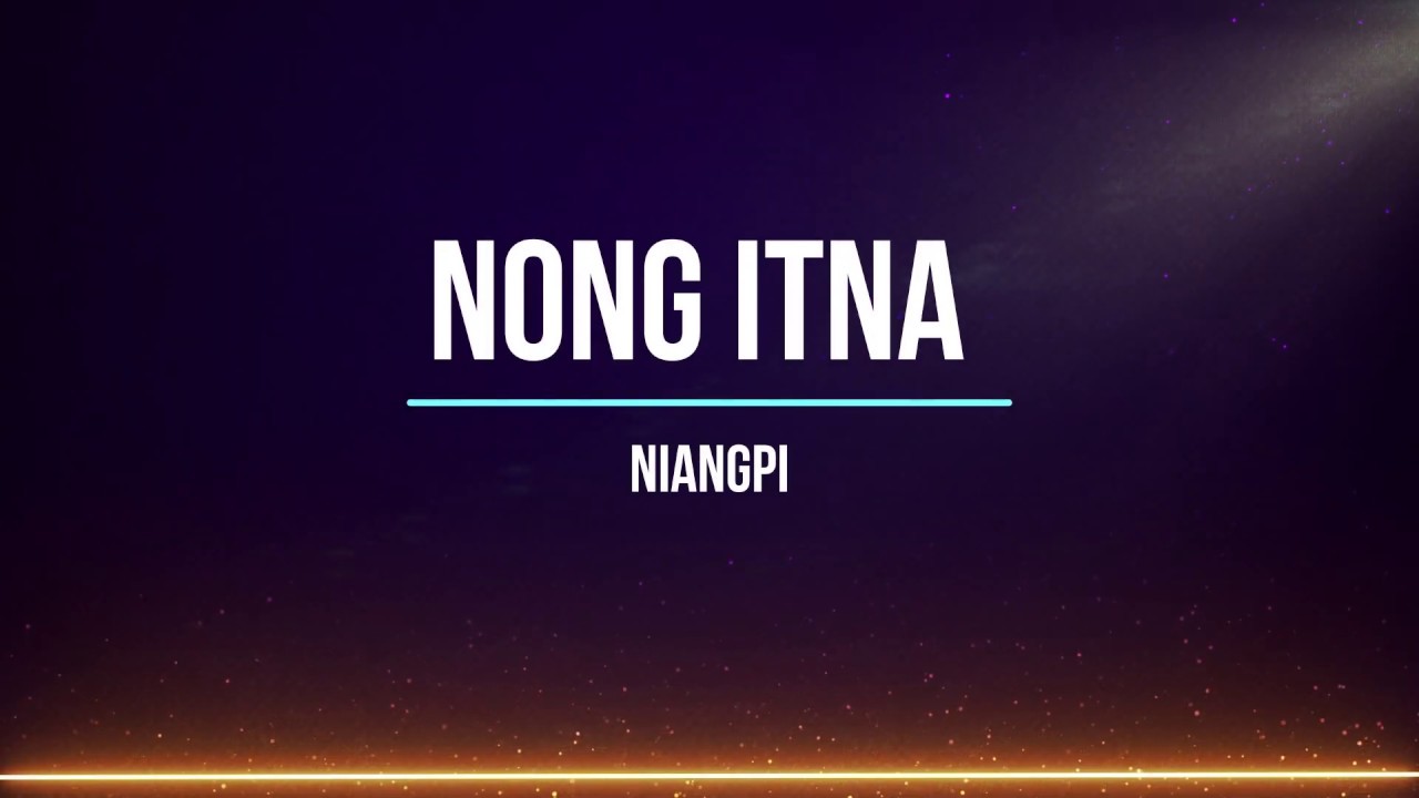 Nong Itna | Niangpi | Karaoke | Lamal Chords - Chordify