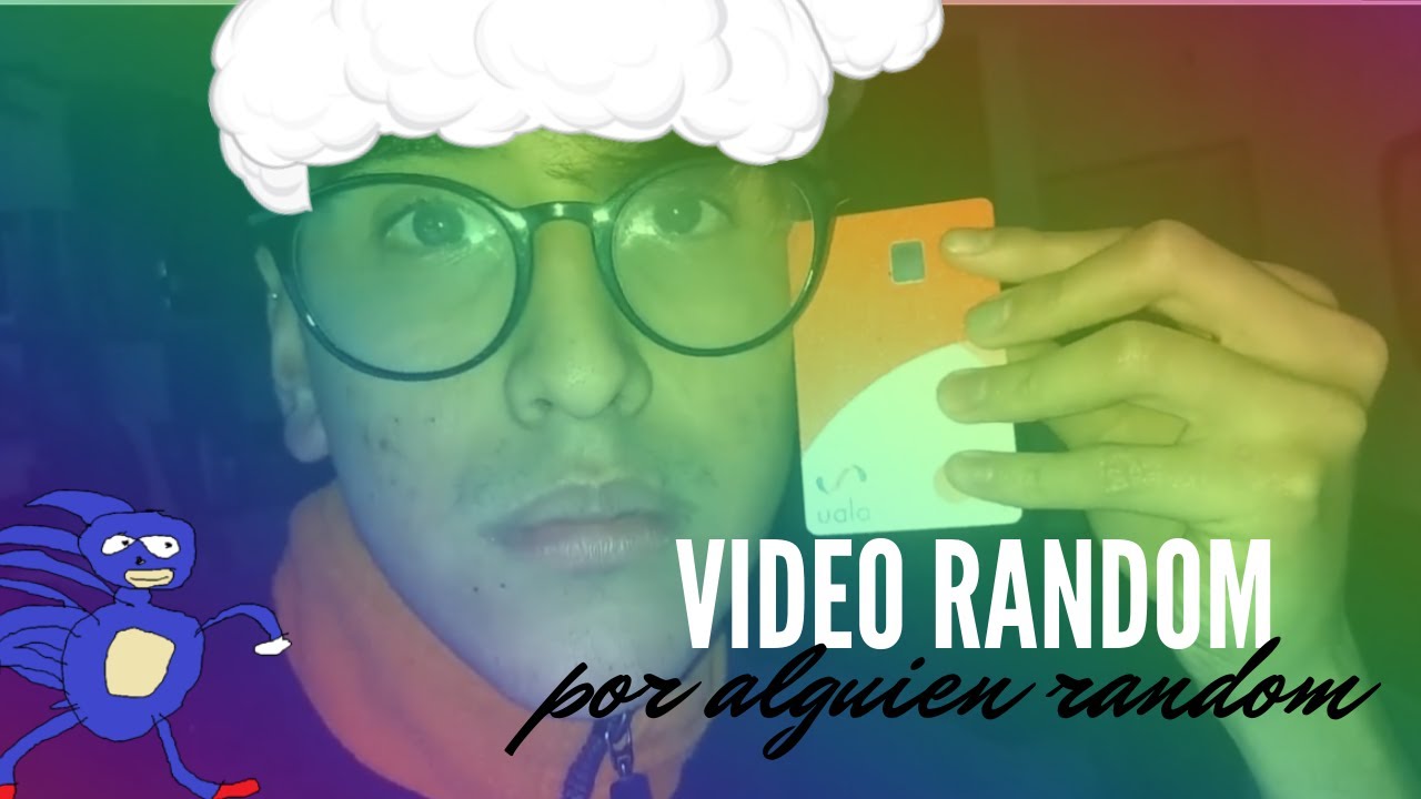 UN VÍDEO RANDOM*con alguien random - YouTube