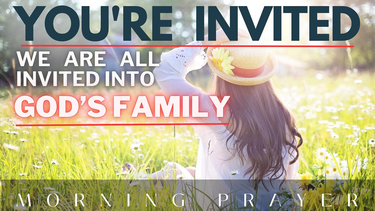 You're Invited: Prayer to start your Day with God | Jesus | Morning ...