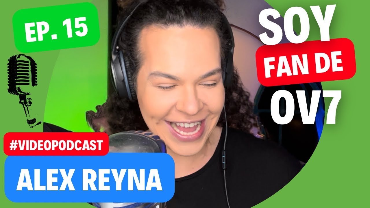 ALEX REYNA - EP. 15 / FUÍ AL CONCIERTO DE OV7 - YouTube