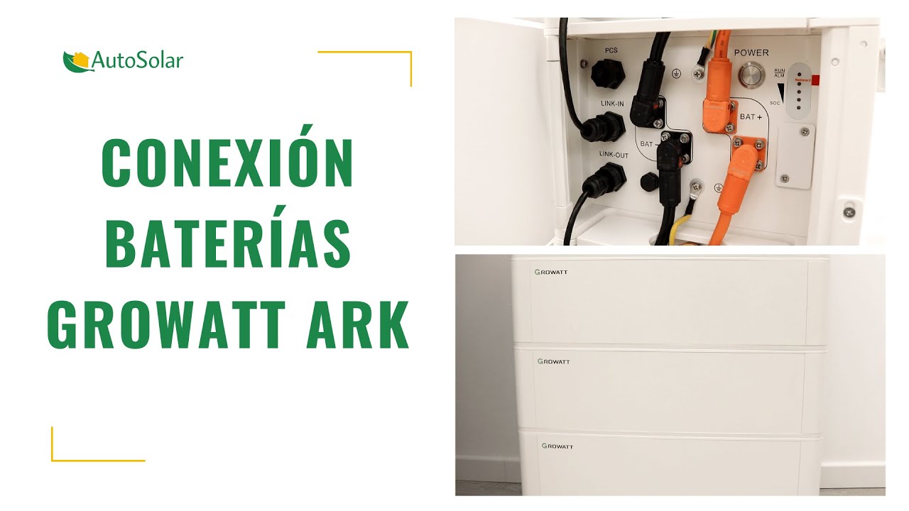 Conexión baterías Growatt ARK | AutoSolar - YouTube