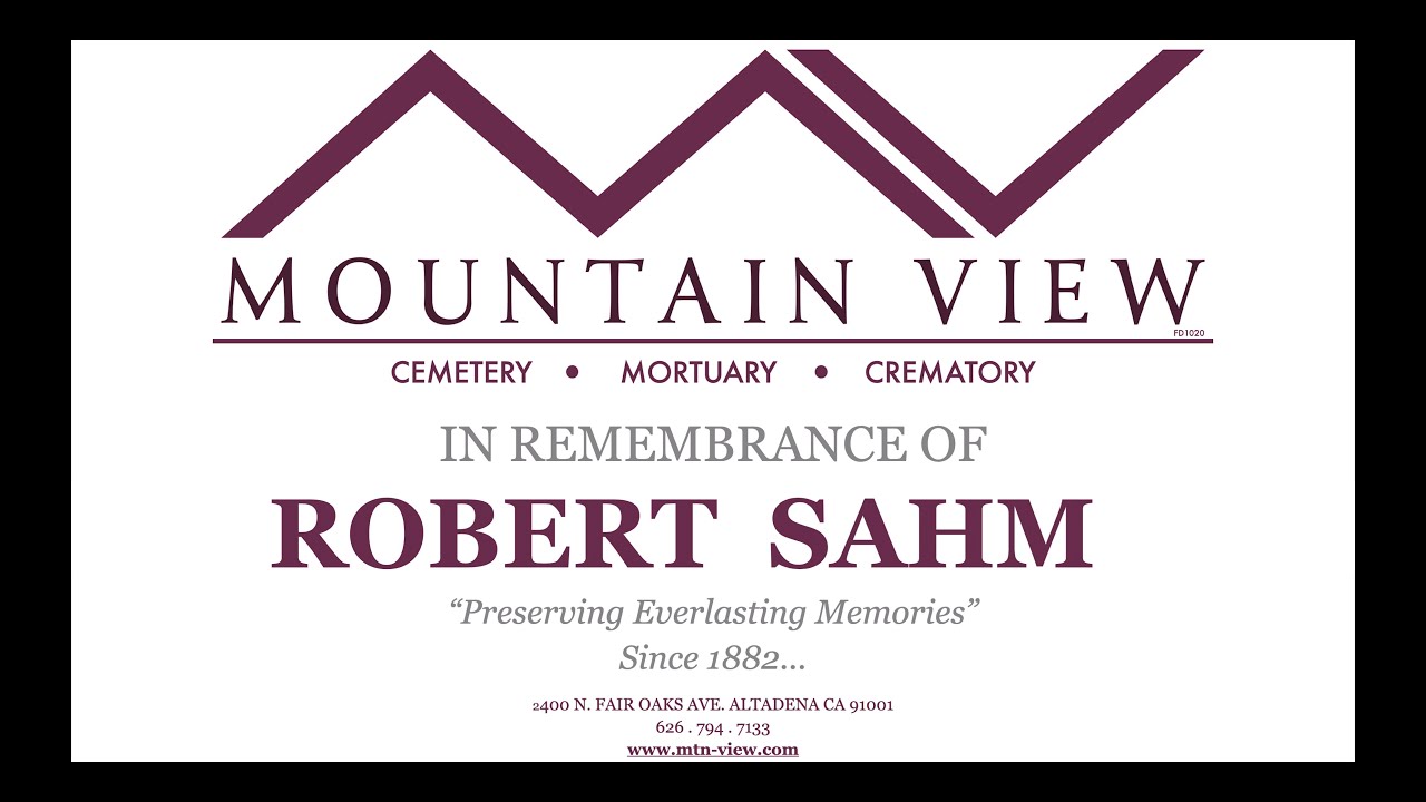 In Memory of ROBERT SAHM - YouTube