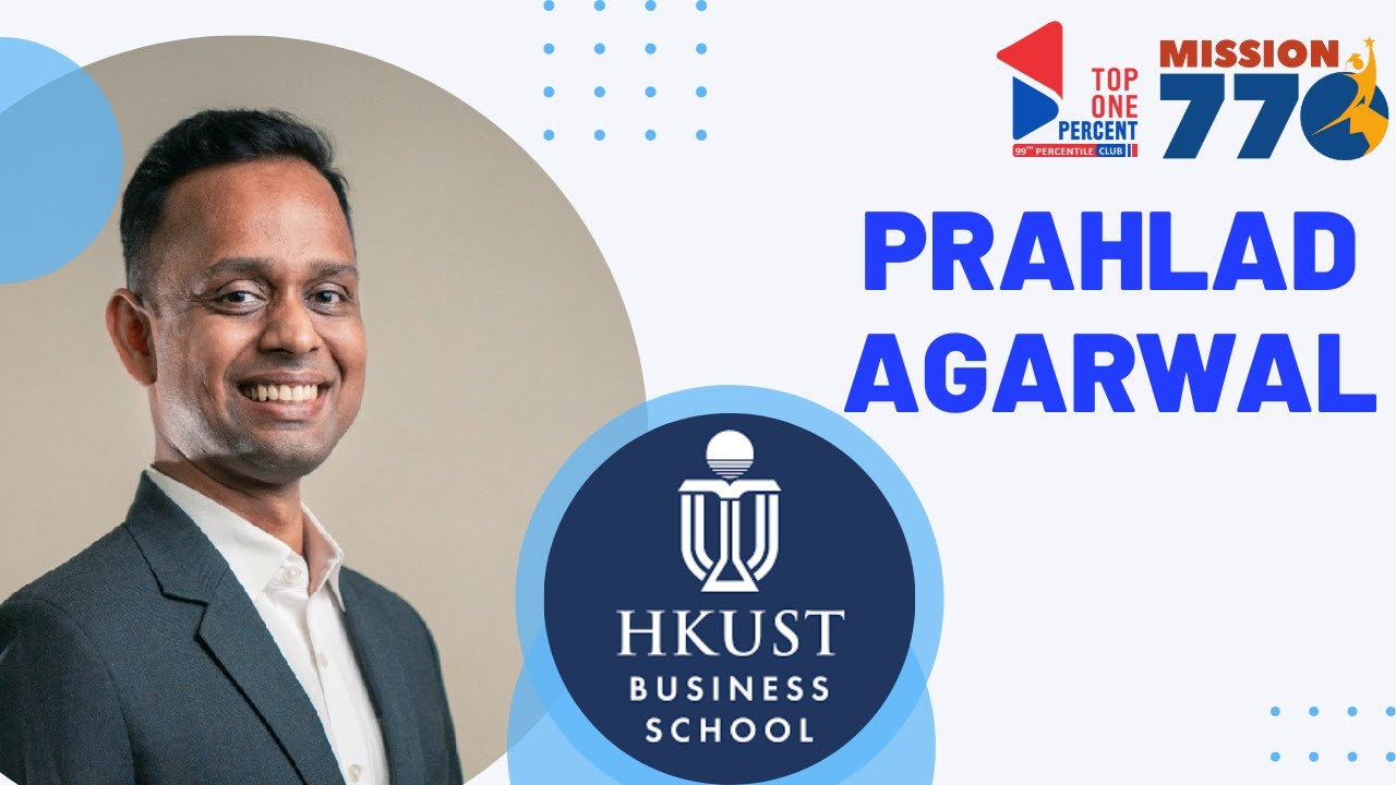 Prahlad Agarwal (HKUST MBA) - YouTube