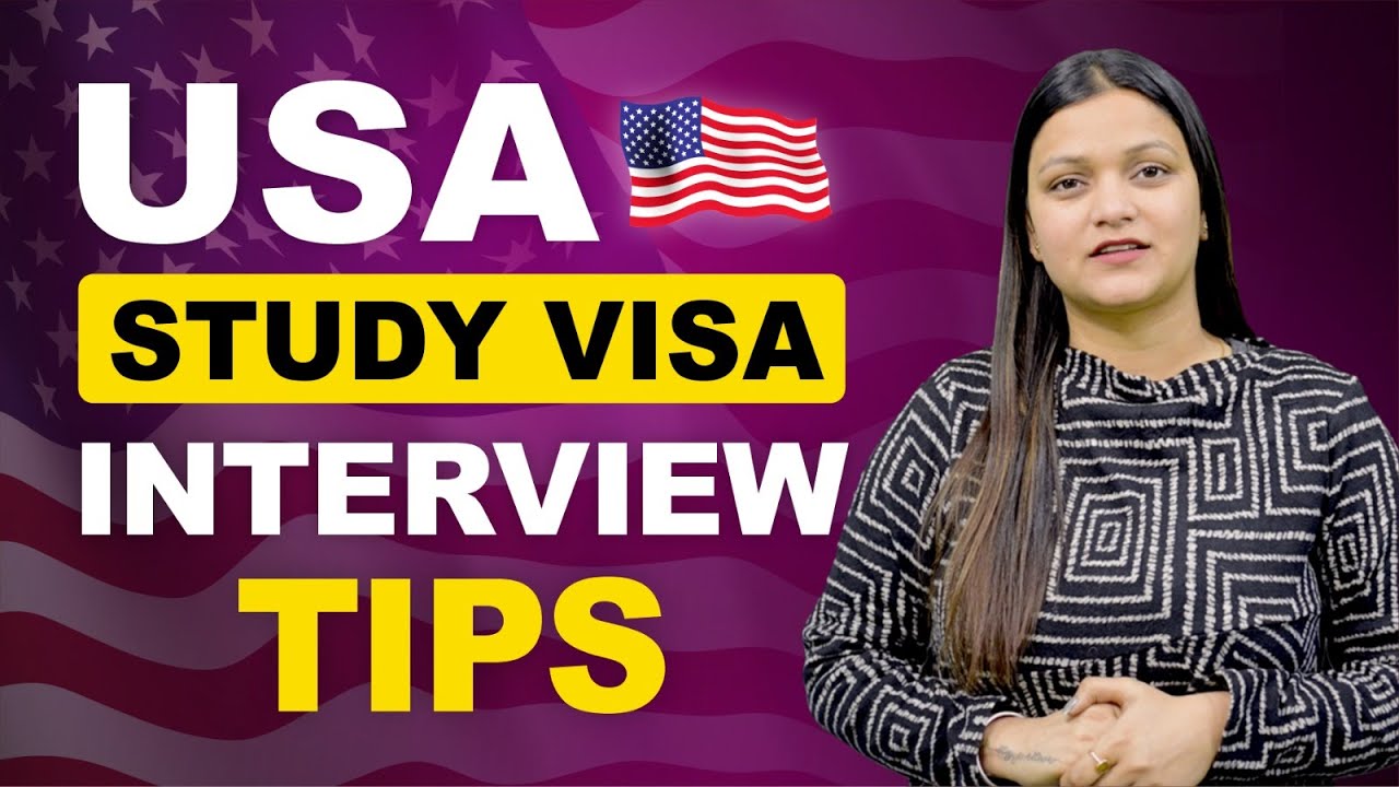USA STUDY VISA INTERVIEW TIPS | STUDY VISA UPDATES 2024 | USA CANADA UK ...