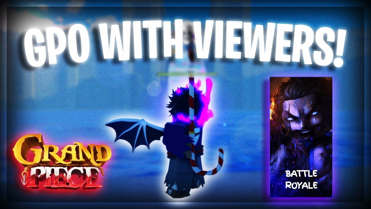 🔴 GPO WITH VIEWERS! / LEAGUE FOR THE FIRST TIME 🔴 GRIND TO 500 ...