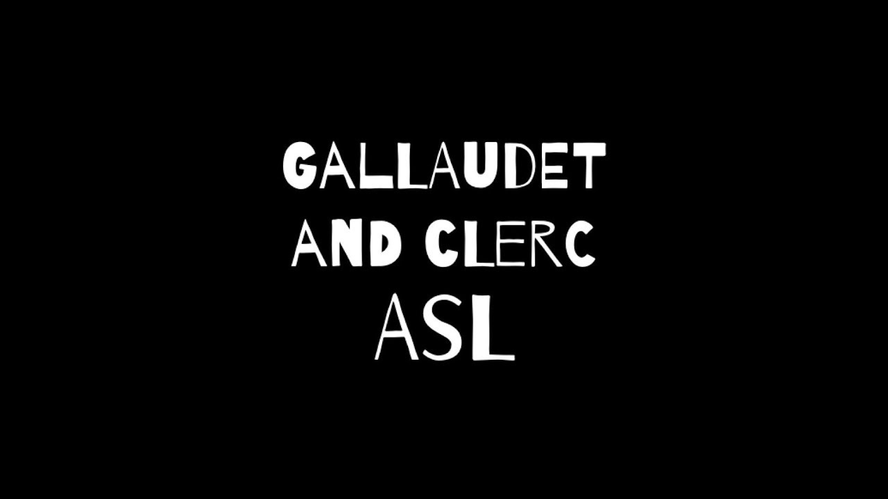 ASL Gallaudet and Clerc Story Time (CC Provided in Description) | All ...
