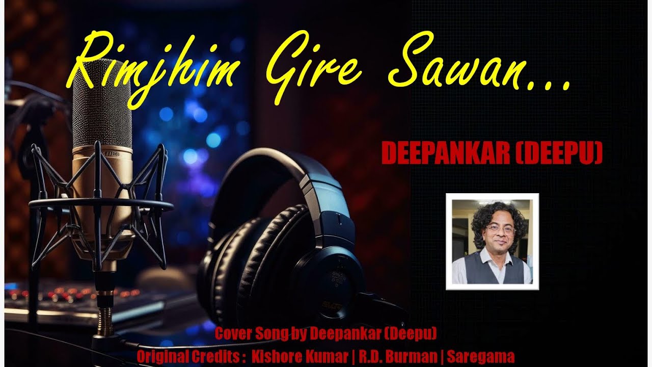 Rimjhim Gire Sawan | Manzil |Kishore Kumar | R D Burman | Amitabh Bachchan | Cover Song ...