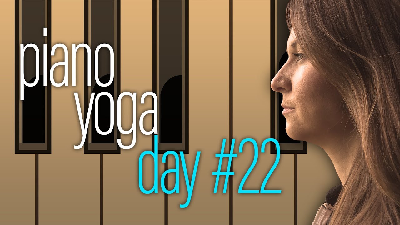 Piano Yoga With Aimee - Day 22 - Minor 7th Arpeggios - YouTube