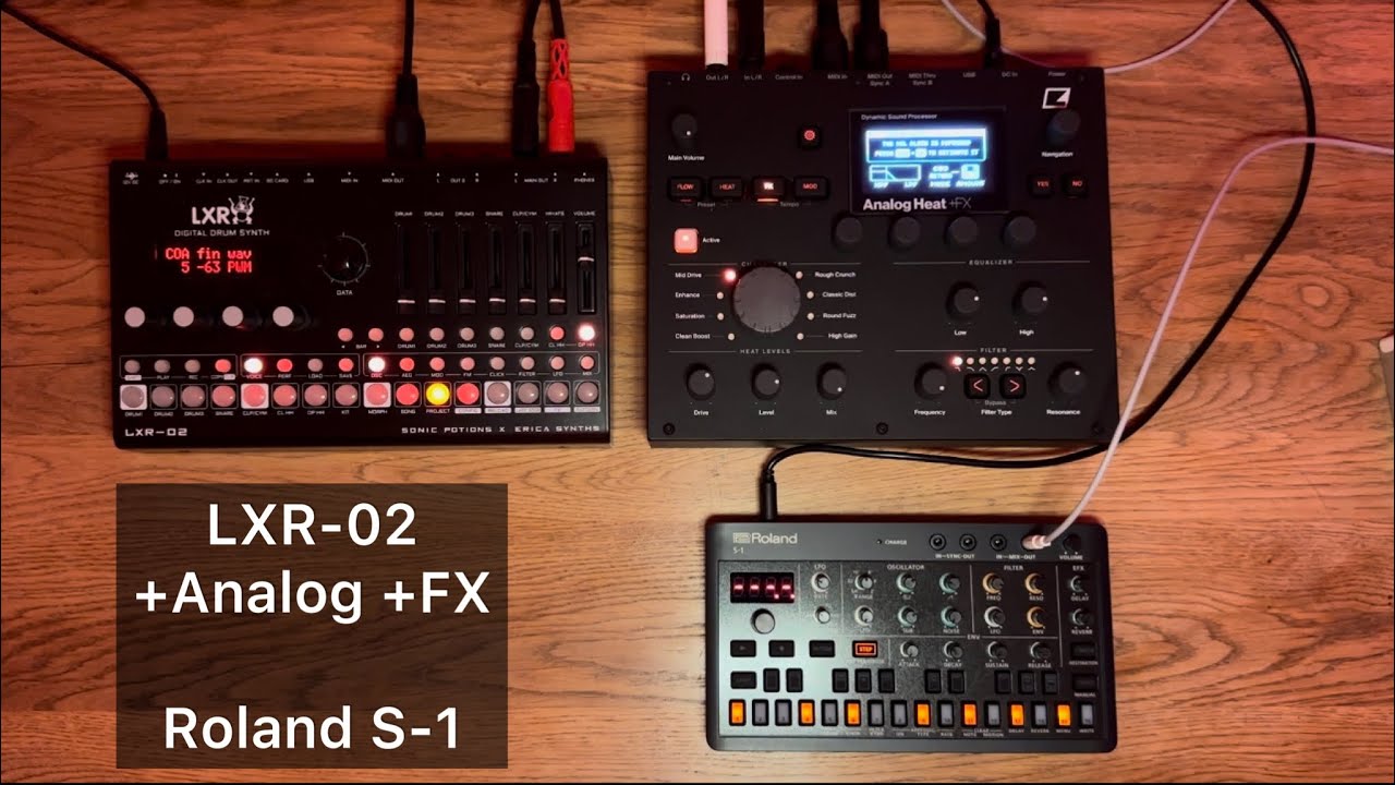 Erica Synths LXR-02 and Elektron Analog Heat +FX with a Roland S-1 jam ...