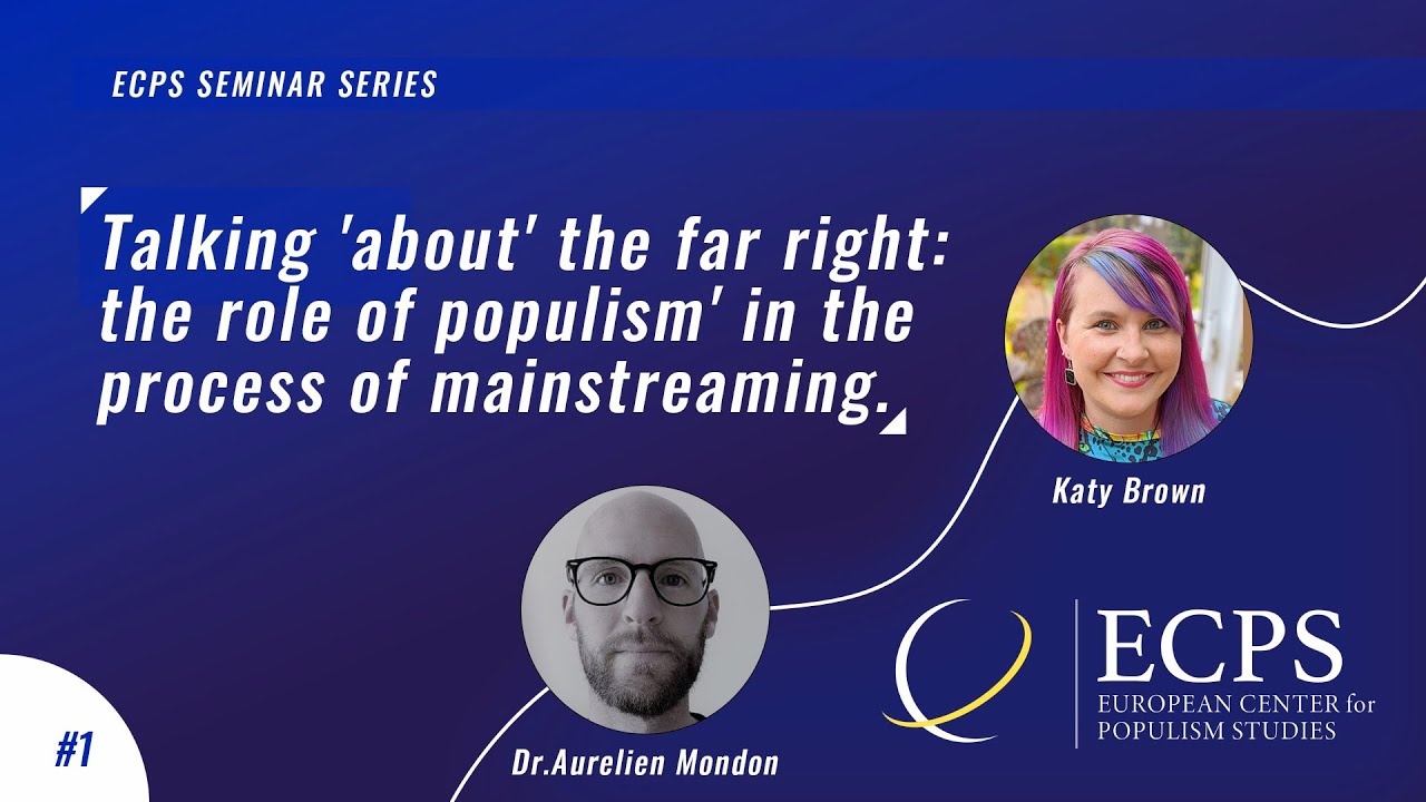 The role of populism in the process of mainstreaming - Katy Brown & Dr Aurelien Mondon - YouTube