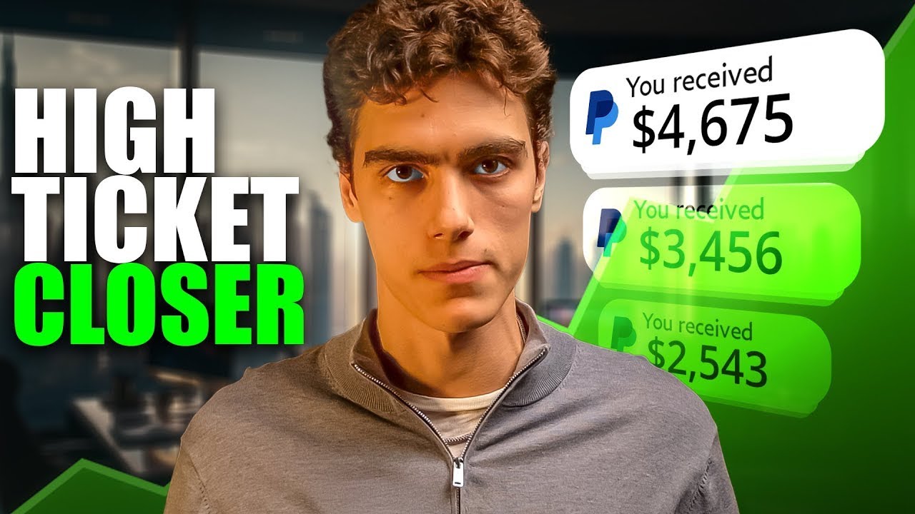 How To Become A High Ticket Closer (Step By Step) - YouTube