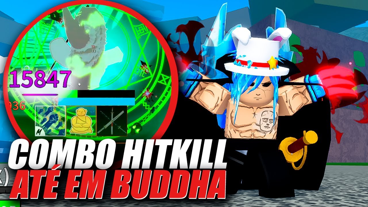 COMBO HIT KILL QUE SOLA BUDDHA EM MENOS DE 4 SEGUNDOS!!! BLOX FRUITS ...