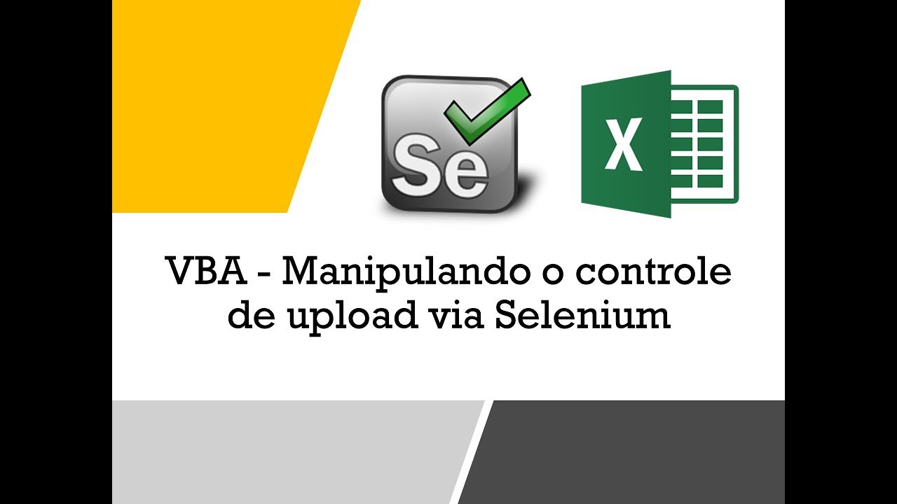 Vba Manipulando O Controle De Upload Via Selenium Youtube