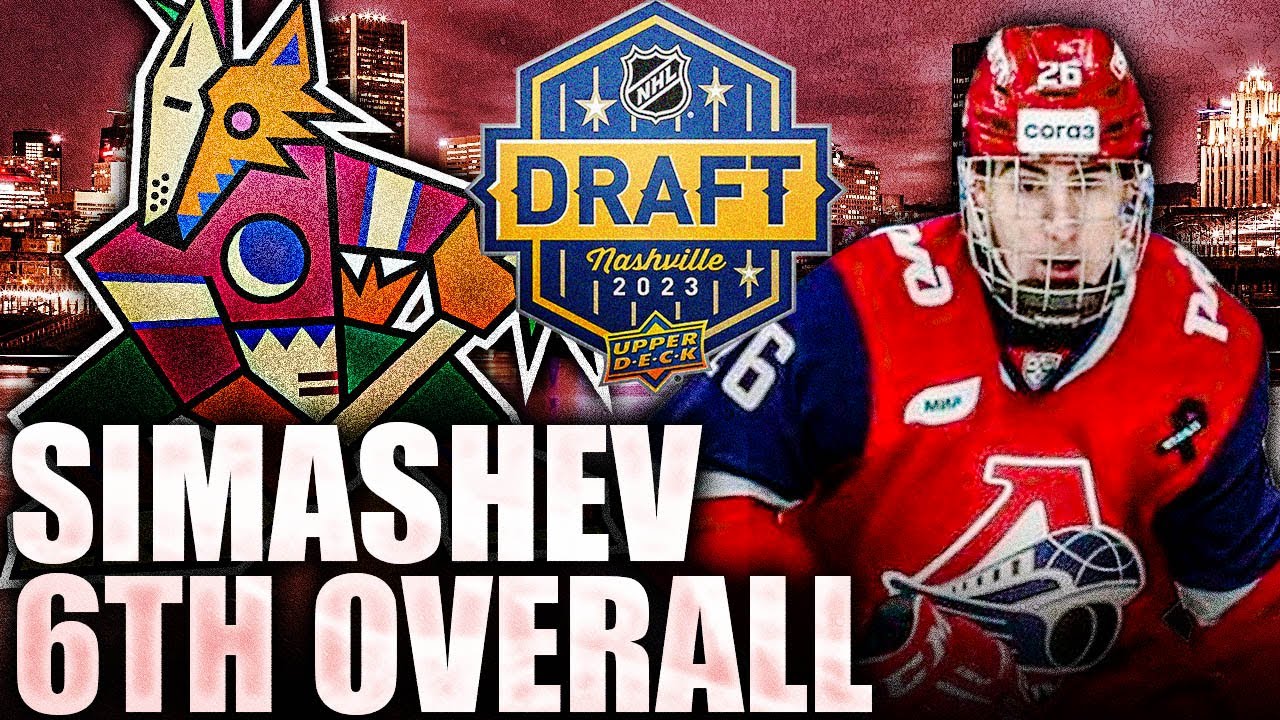 HUGE SHOCK: DMITRI SIMASHEV DRAFTED 6TH OVERALL TO ARIZONA COYOTES ...