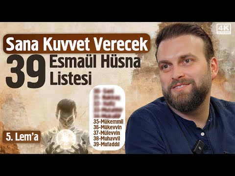 Sana Kuvvet Verecek 39 Esmaül Hüsna Listesi - 5. Lema - Kaside | Fatih Ünal