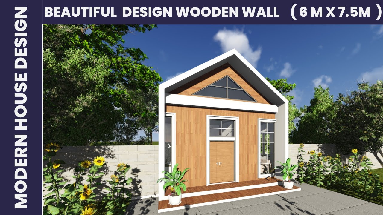 🏠Beautiful (wooden wall) Small House Design ideas | 6m x 7.5m - YouTube