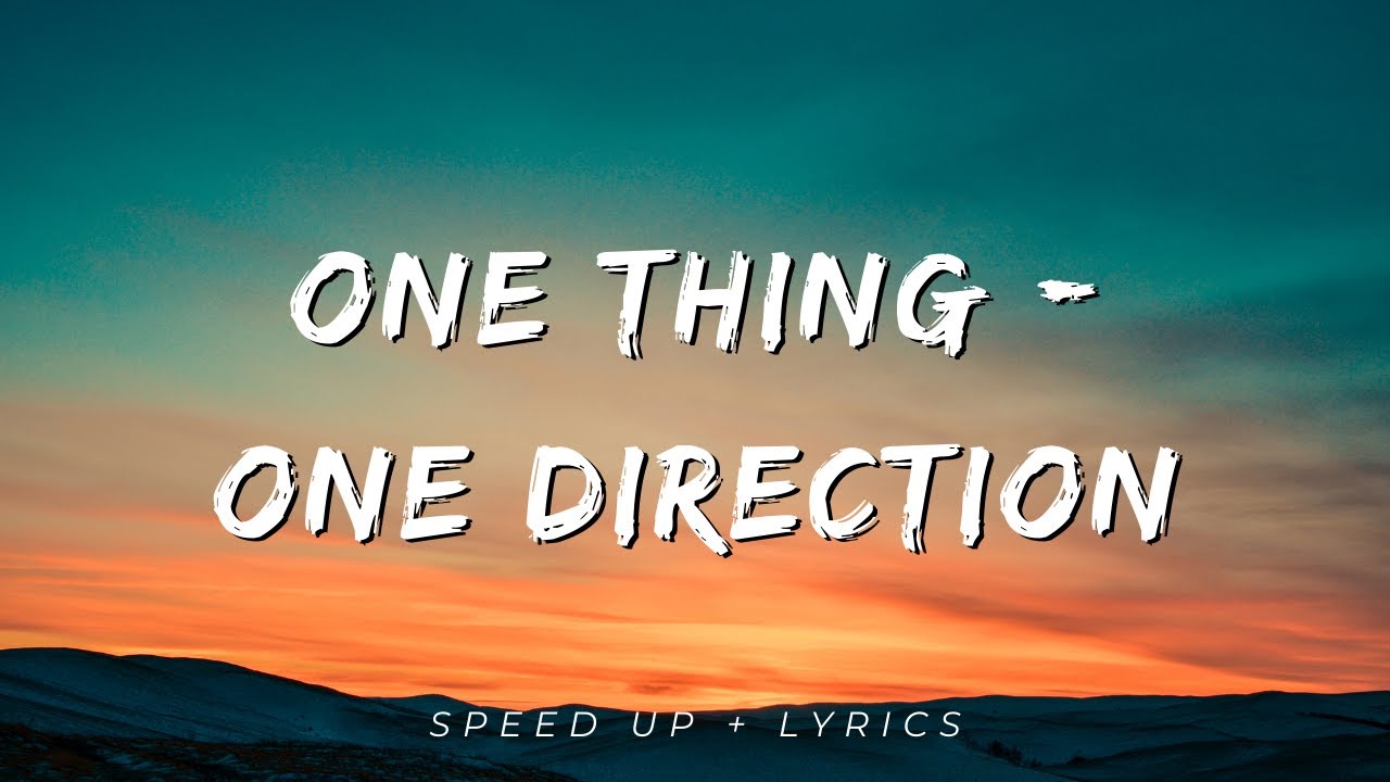 One Thing - One Direction (SPEED UP) LYRICS/LETRA - YouTube