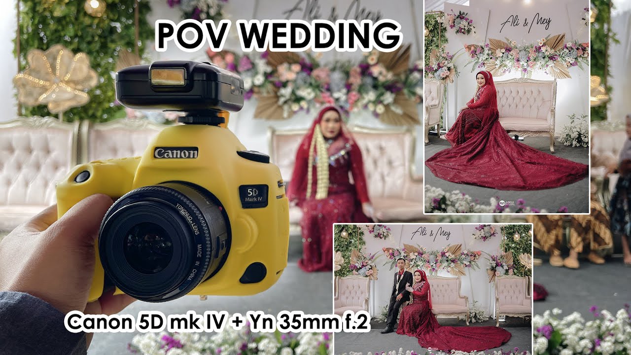 POV WEDDING Di DESA Canon 5D Mk4 Yongnuo 35mm F2 Behind The pov-wedding-di-desa-canon-5d-mk4-yongnuo-35mm-f2-behind-the