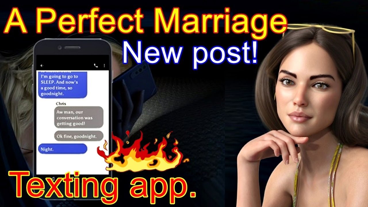 A Perfect Marriage-New post! Texting app. - YouTube