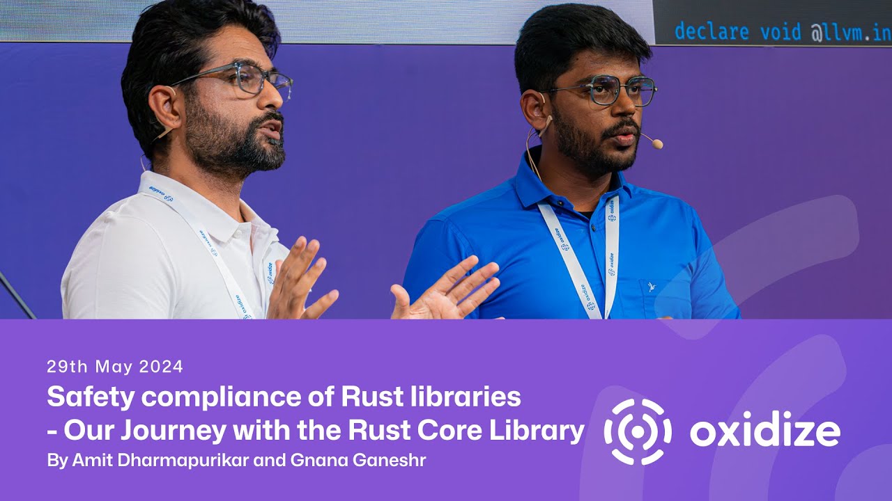 Oxidize Conference: Safety compliance of Rust libraries - YouTube