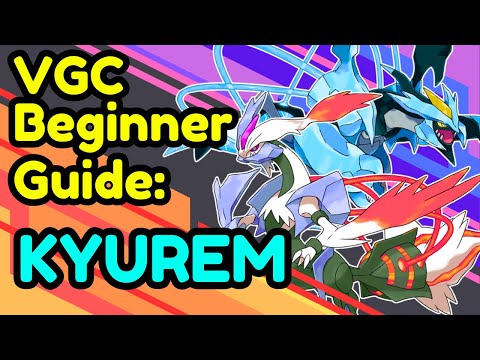 VGC Beginner Guide: Black & White Kyurem