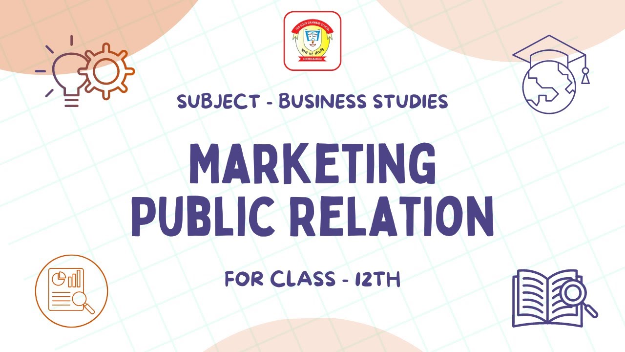 Marketing Public Relation | Class 12 Business Studies | The Doon ...