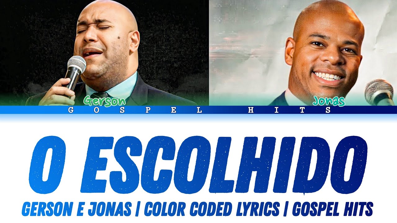 Gerson Rufino e Jonas Oliver - O Escolhido (Letra + Código de Cores) - YouTube Music