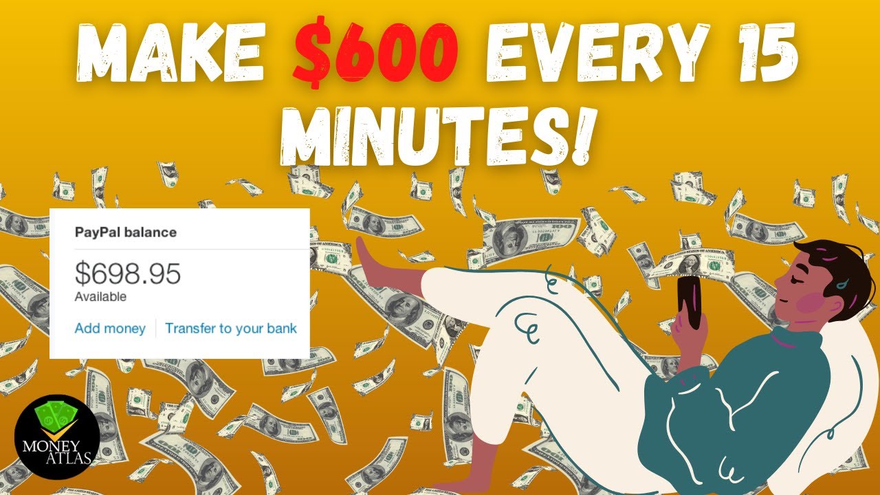 Make 600 Every 15 Minutes PERFECT FOR BEGINNERS Make PayPal Money Make 600 Every 15 Minutes PERFECT FOR BEGINNERS Make PayPal Money