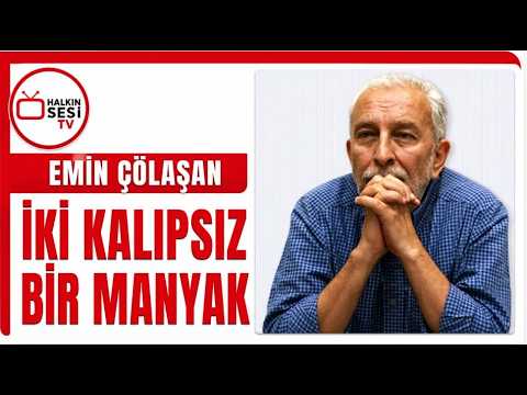 EMİN ÇÖLAŞAN - İKİ KALIPSIZ BİR MANYAK