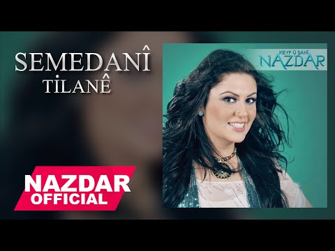 Nazdar - Semedani & Tilane