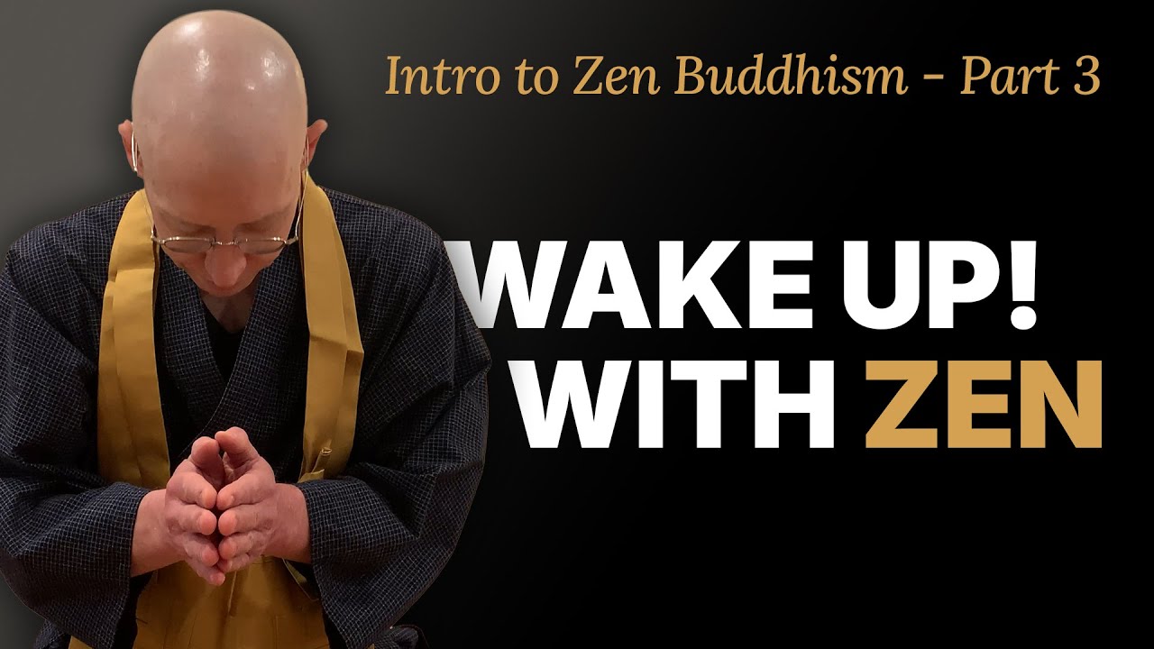 Intro to Zen Part 3 | How Do You Actually Practice Zen Buddhism? - YouTube