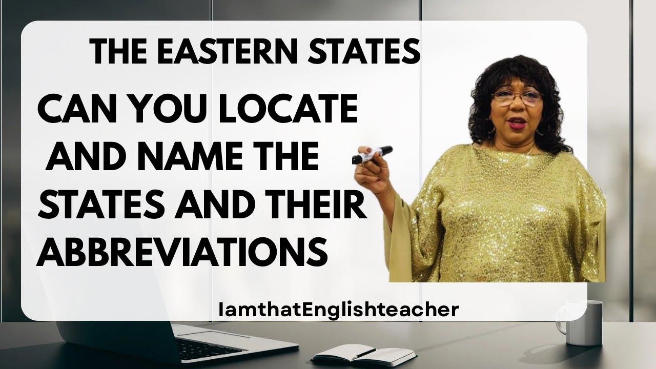 Can you locate these states on a map? Do you know their abbreviations ...