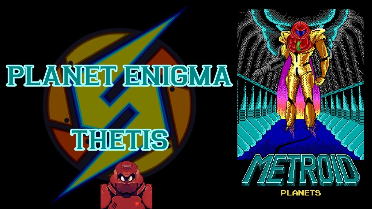 Metroid Planets | Planet Enigma (Beta) | Thetis - YouTube