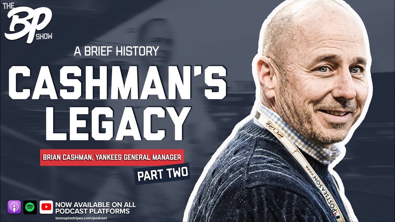 Cashman’s Legacy - A Brief History: Brian Cashman, Yankees General ...
