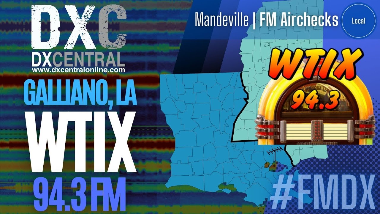 94.3 | WTIX | Galliano, LA | Local | 58 miles - YouTube