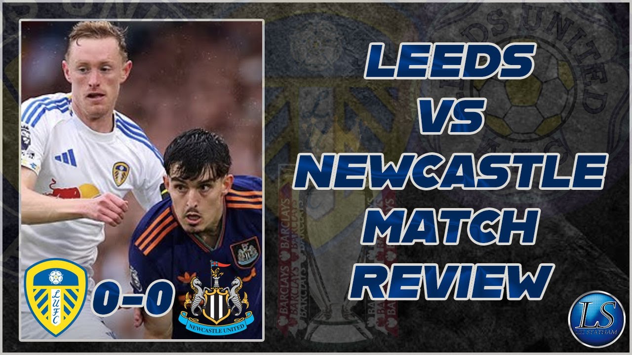 Leeds 0-0 Newcastle A Game with No Quality #leeds #newcastleunited # ...