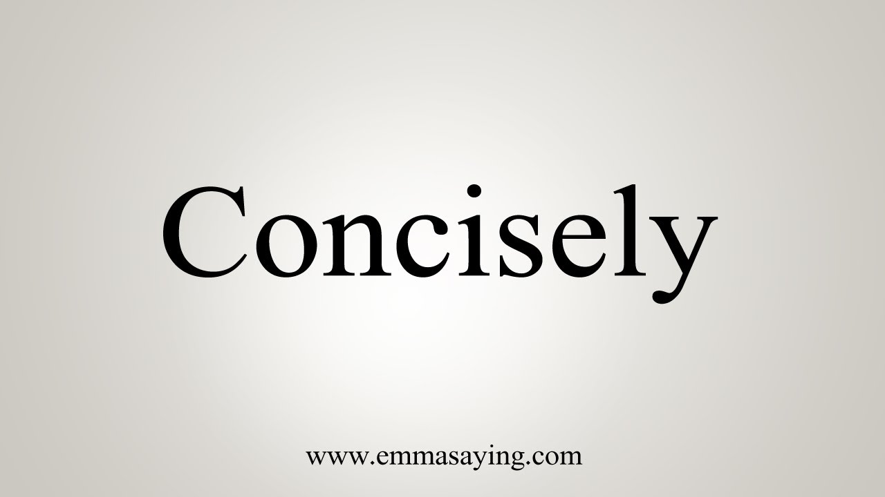 How To Say Concisely - YouTube