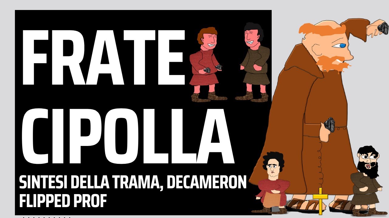 Frate cipolla sintesi della trama flipped classroom Decameron di ...