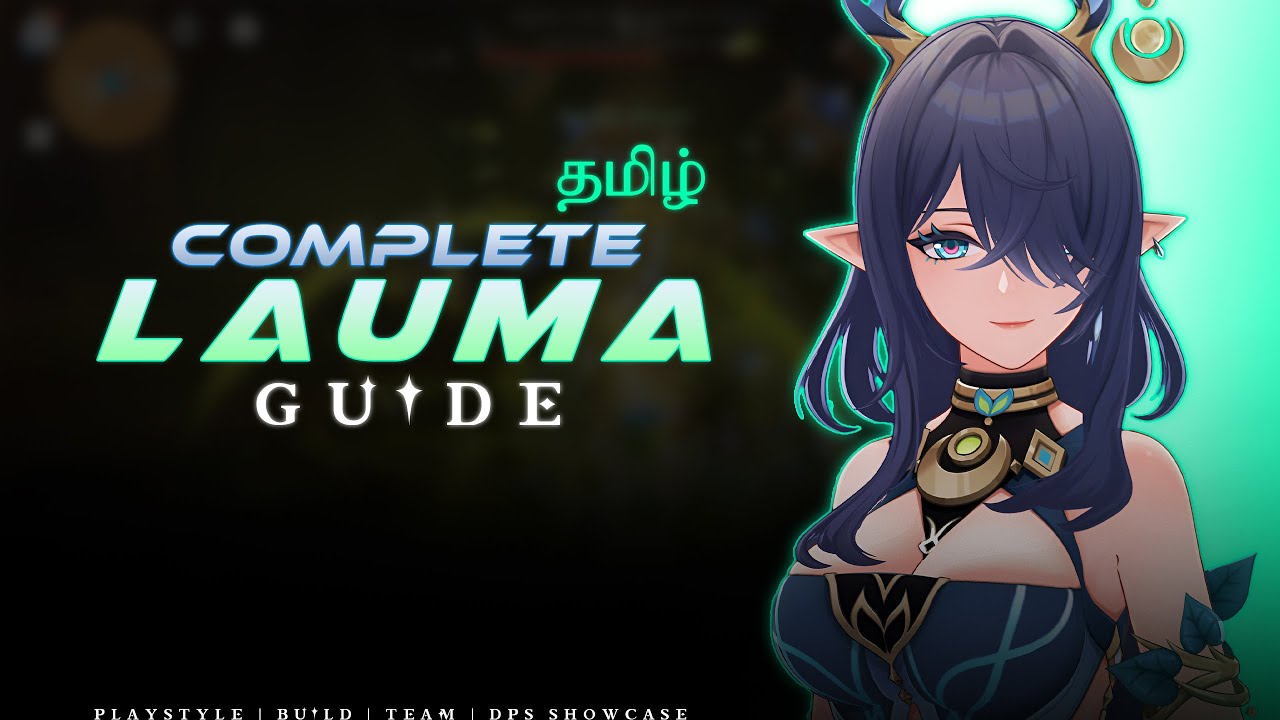 Lauma Complete guide | தமிழ் | #genshinimpacttamil #anos97tamil #lauma ...