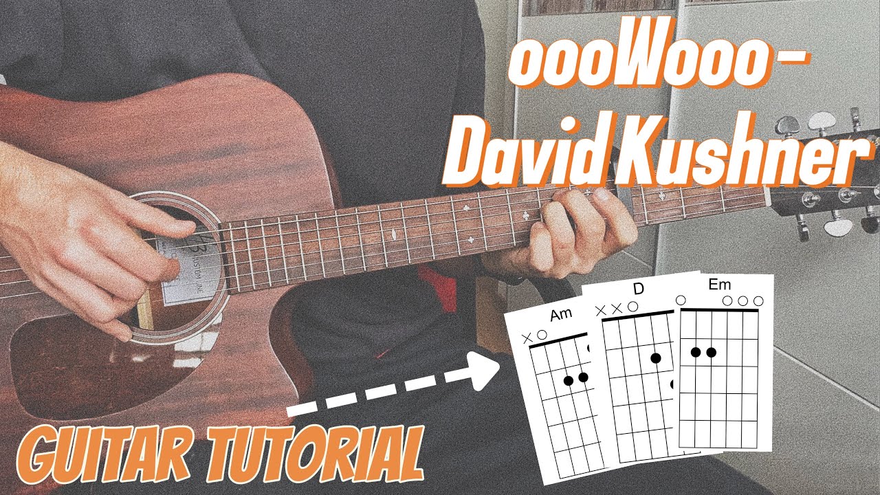 oooWooo - David Kushner - How to Play on Guitar - Guitar Tutorial ...