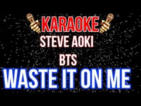 Steve Aoki - Waste It On Me feat. BTS  [Ultra Music] (Karaoke Version) HD Ⓜ️