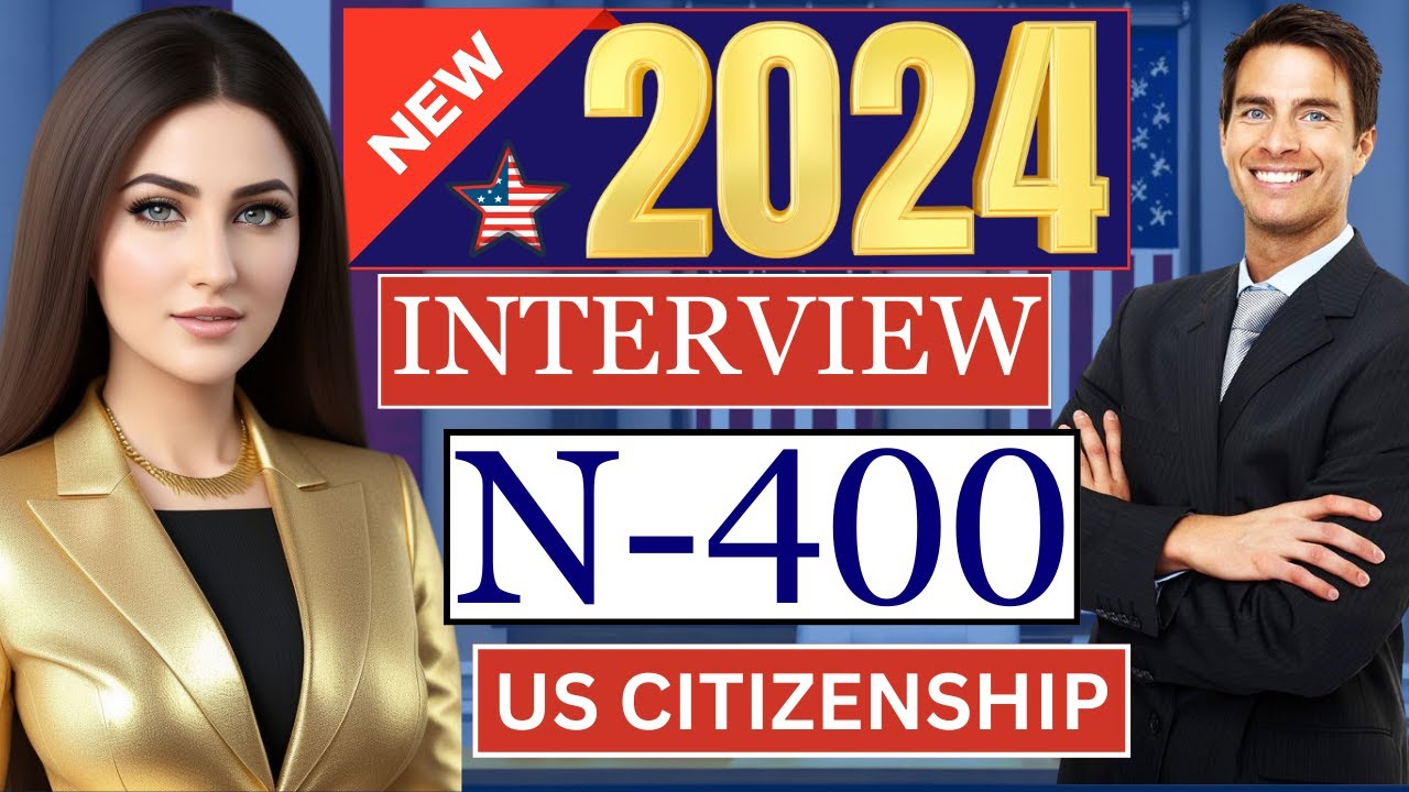 Practice N-400 US Citizenship Interview 2024 & Oath Ceremony -N400 ...