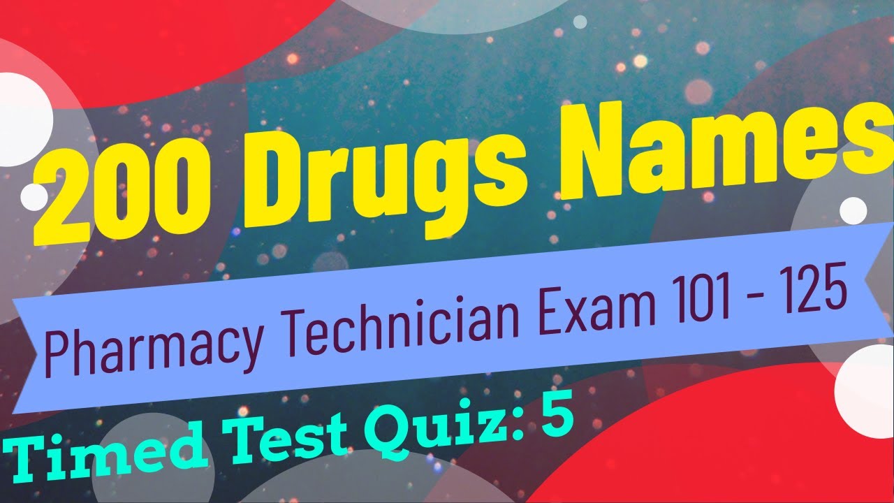 200 Drugs Name for PTCB.(Pharmacy Technician Exam),Timed Test (1 - 25 ...
